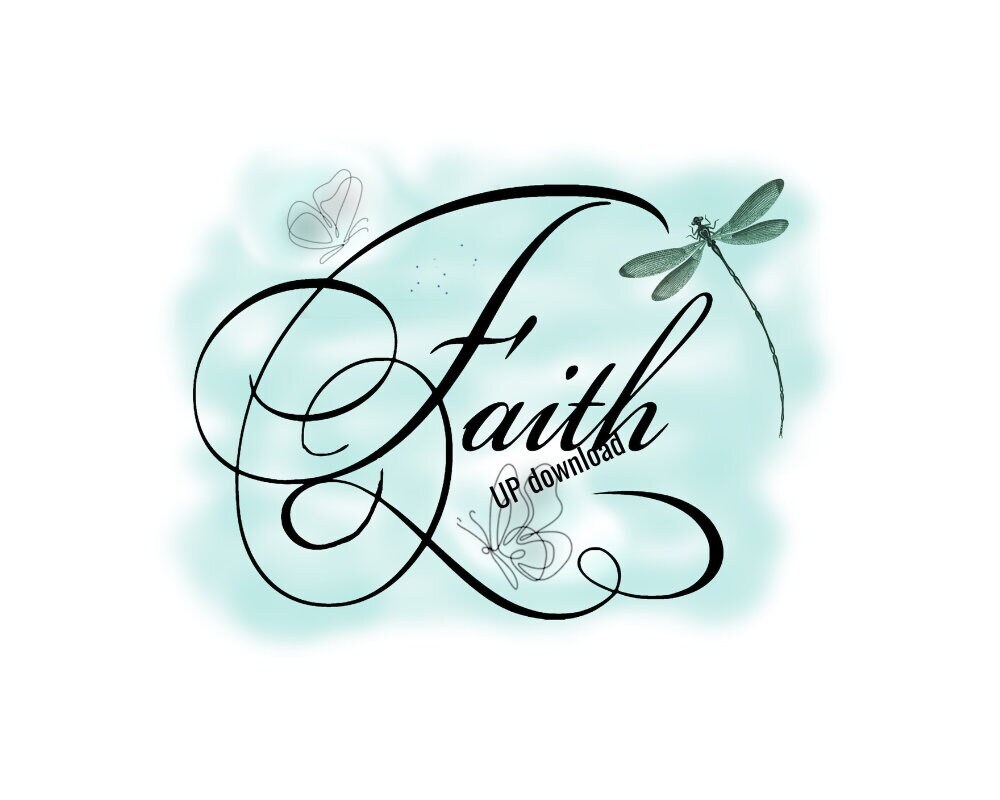 Faith Fancy Calligraphy With Teal Dragonfly Printable Download - Etsy