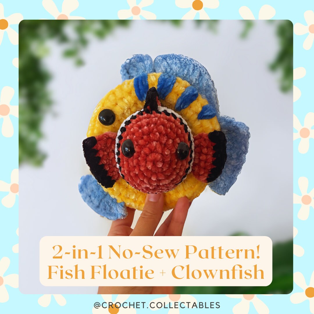 2-in-1 Crochet Pattern: No Sew Clownfish + No Sew Fish Floatie - Etsy