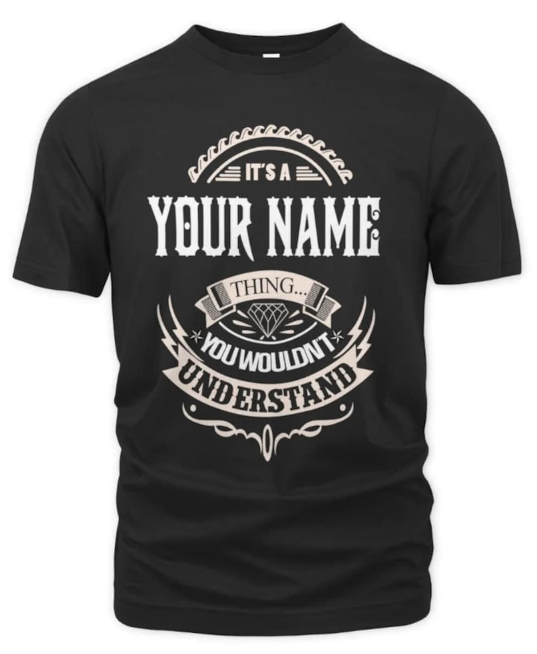 Custom Name/ Personalization T-shirt - It's A Your Name Thing You ...