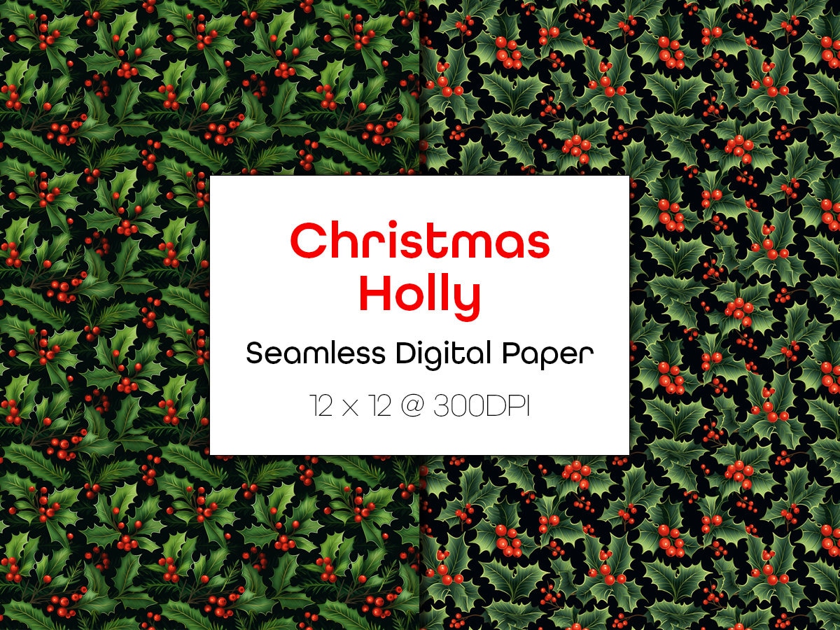 12 X 12 Printable Paper Digital Download - Christmas Holly (2 Seamless ...
