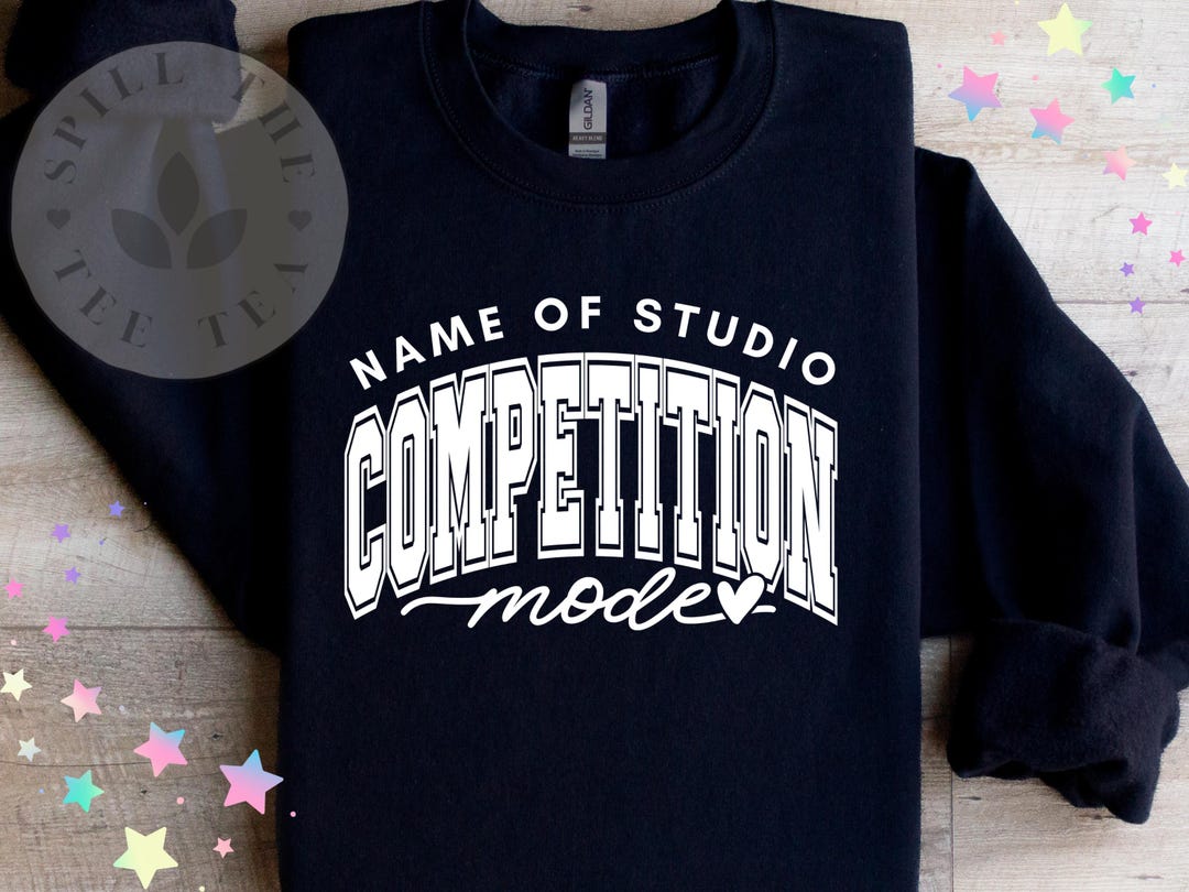 Dance Competition Custom Sweatshirt, Custom Dance Crewneck, Custom ...