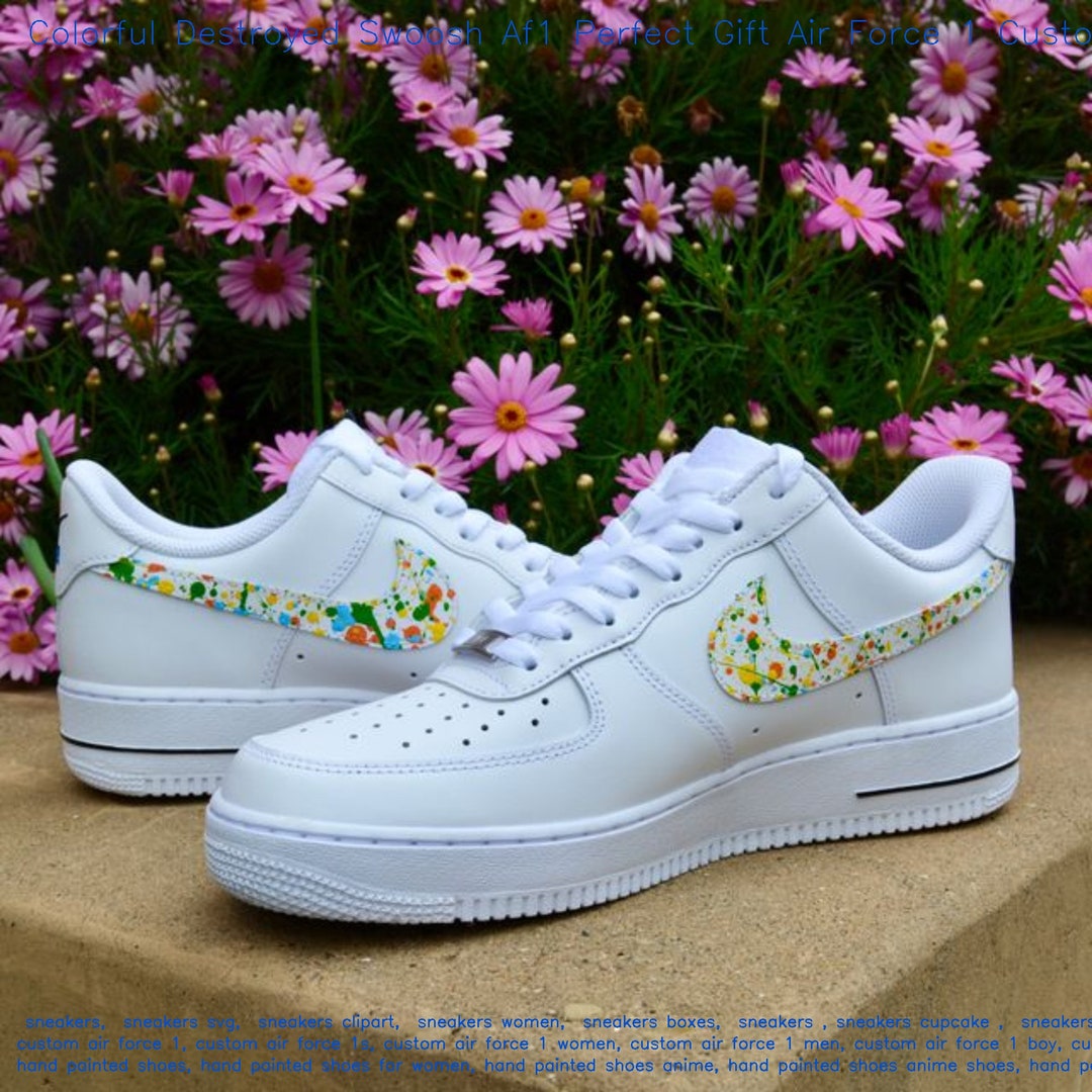 Colorful Destroyed Swoosh Af1 Perfect Gift Air Force 1 Custombuy Now ...