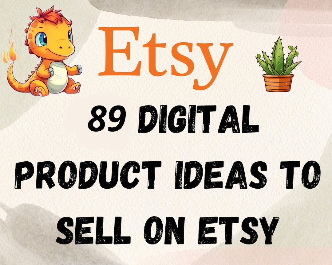 89 Digital Products Ideas to Sell on Etsy 2024 - Etsy 89 Digital Products Ideas to Sell on Etsy 2024 - Etsy