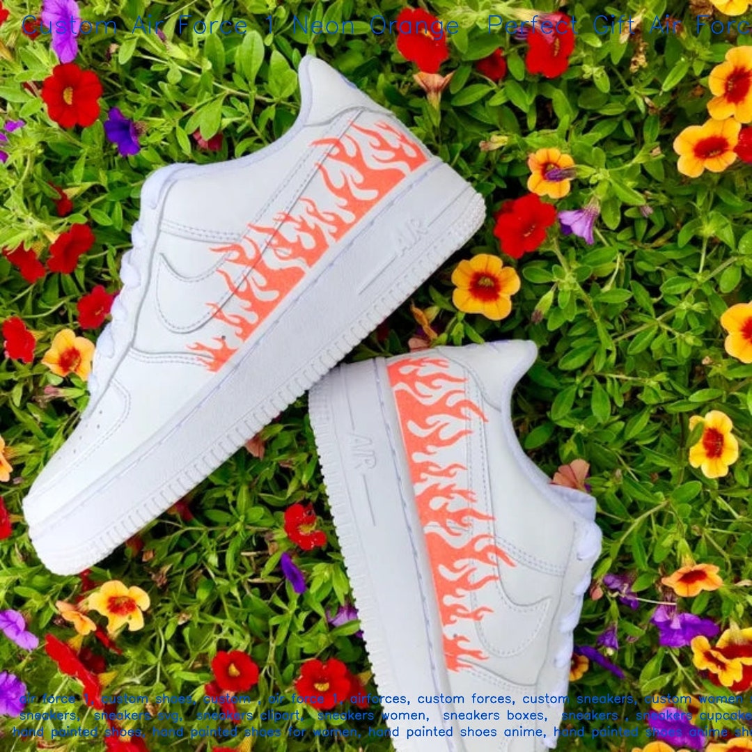 Custom Air Force 1 Neon Orange Perfect Gift Air Force 1 Custombuy Now ...