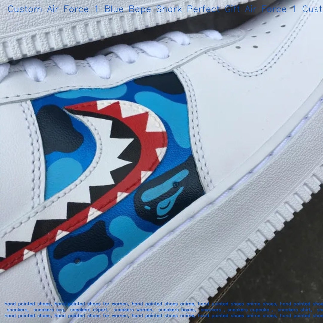 Custom Air Force 1 Blue Bape Shark Perfect Gift Air Force 1 Custombuy ...
