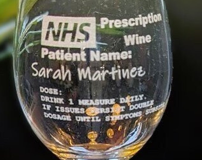 NHS Joke Prescription Engraved Wine Glass Ideal Gift for Doctors Nurses ...
