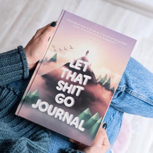 PLR / Resell Let That Sht Go Journal, Printable and Editable Template ...