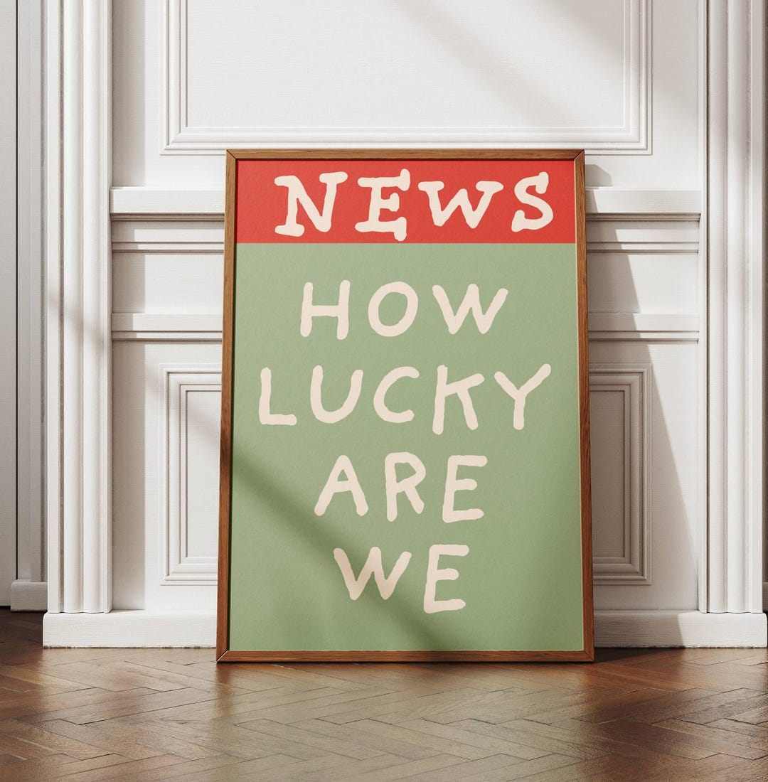 How Lucky Are We Print, Newspaper Poster, Green Retro Print, Sage Green ...