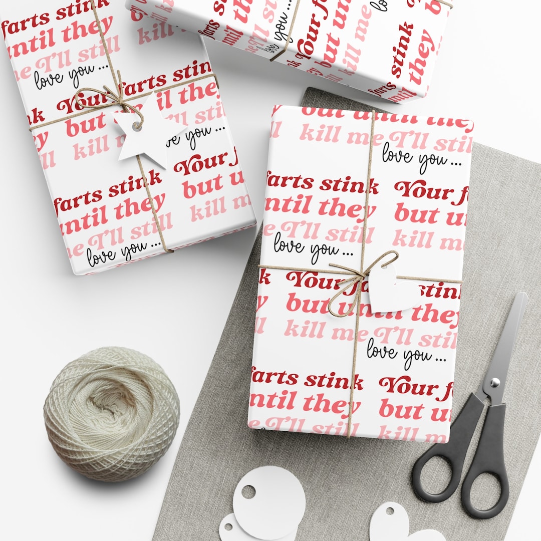 Funny Valentines Day Wrapping Paper, Your Farts Stink Gift Wrap Paper ...