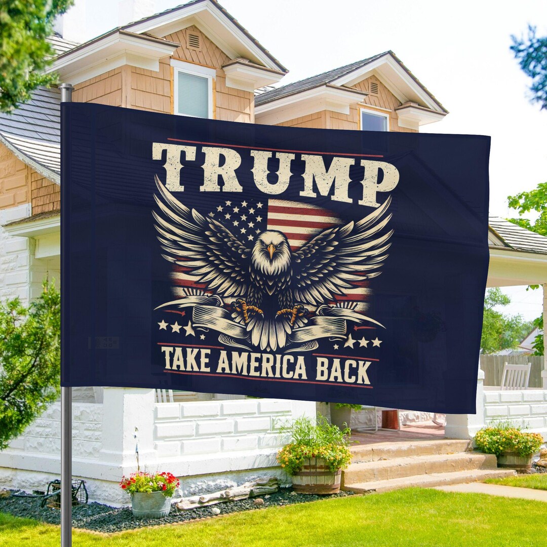 Take America Back Trump Flag, Campaign Election 2024 Sign, Retro Vote ...