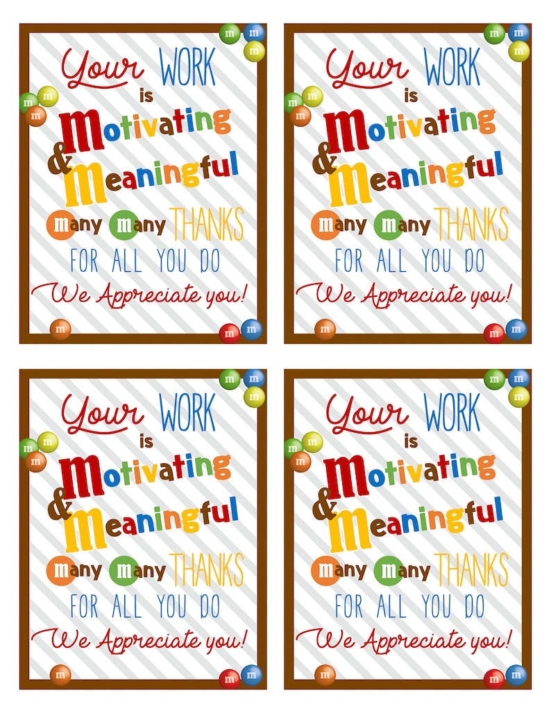 Your Work is Motivating and Meaningful Many Many Thanks for All You Do ...