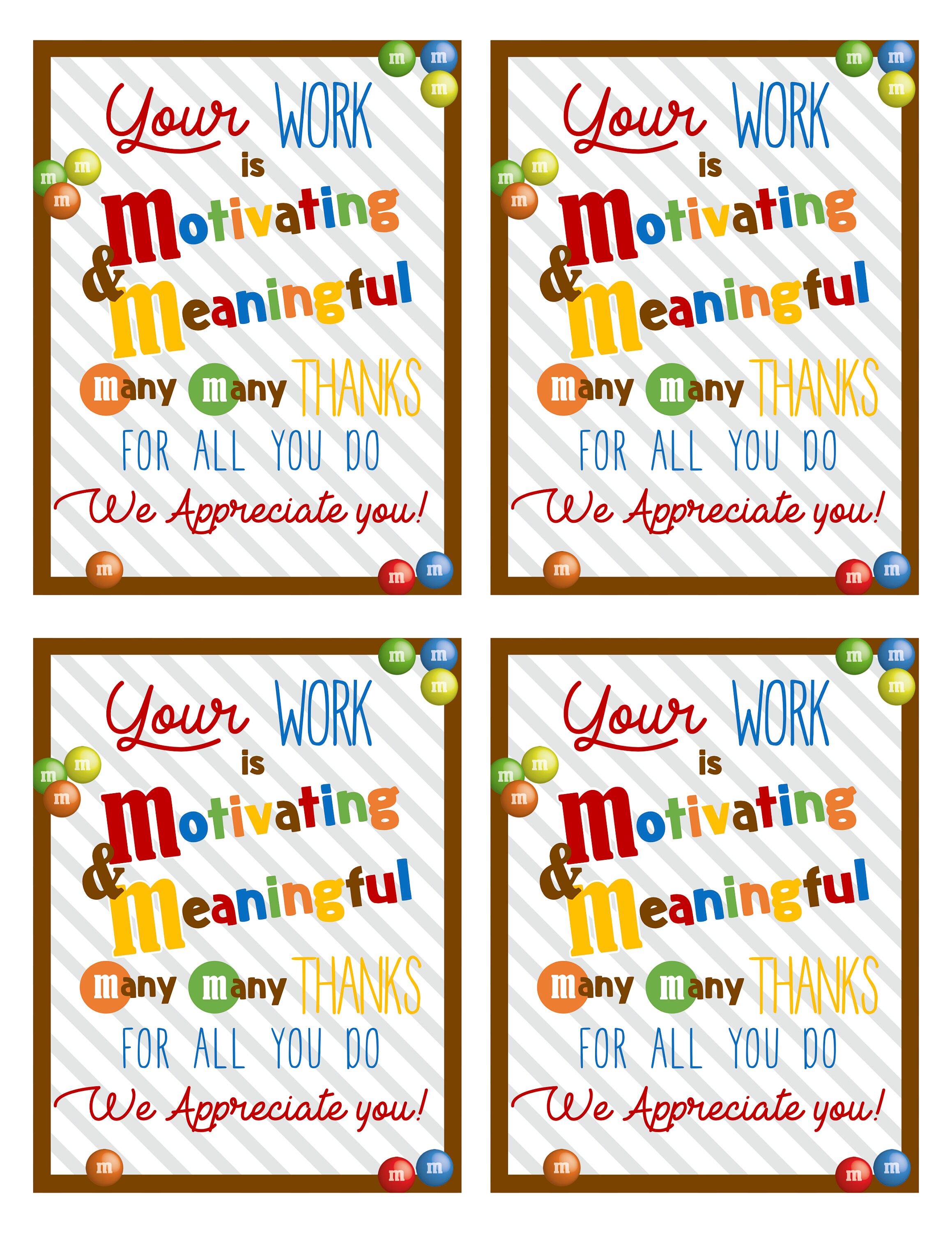 Your Work is Motivating and Meaningful Many Many Thanks for All You Do ...