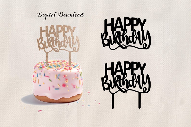Birthday Cake Topper, Cake Topper Svg, Birthday Topper Svg, Cupcake ...