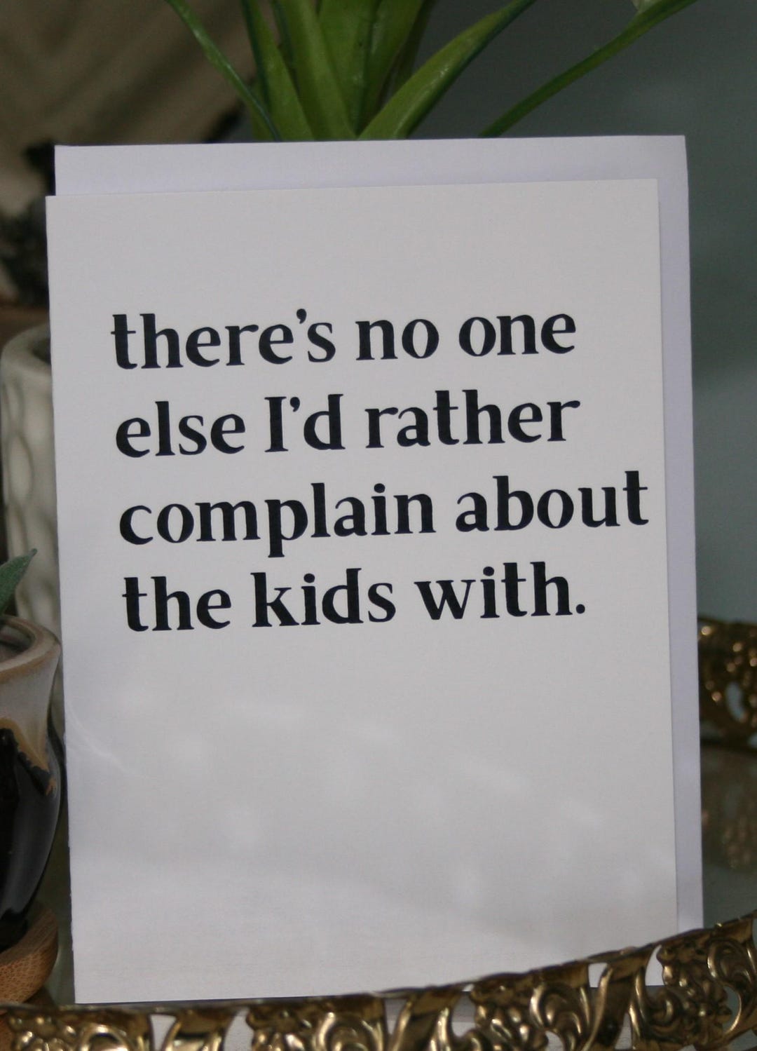 Complain About the Kids Greeting Card - Etsy