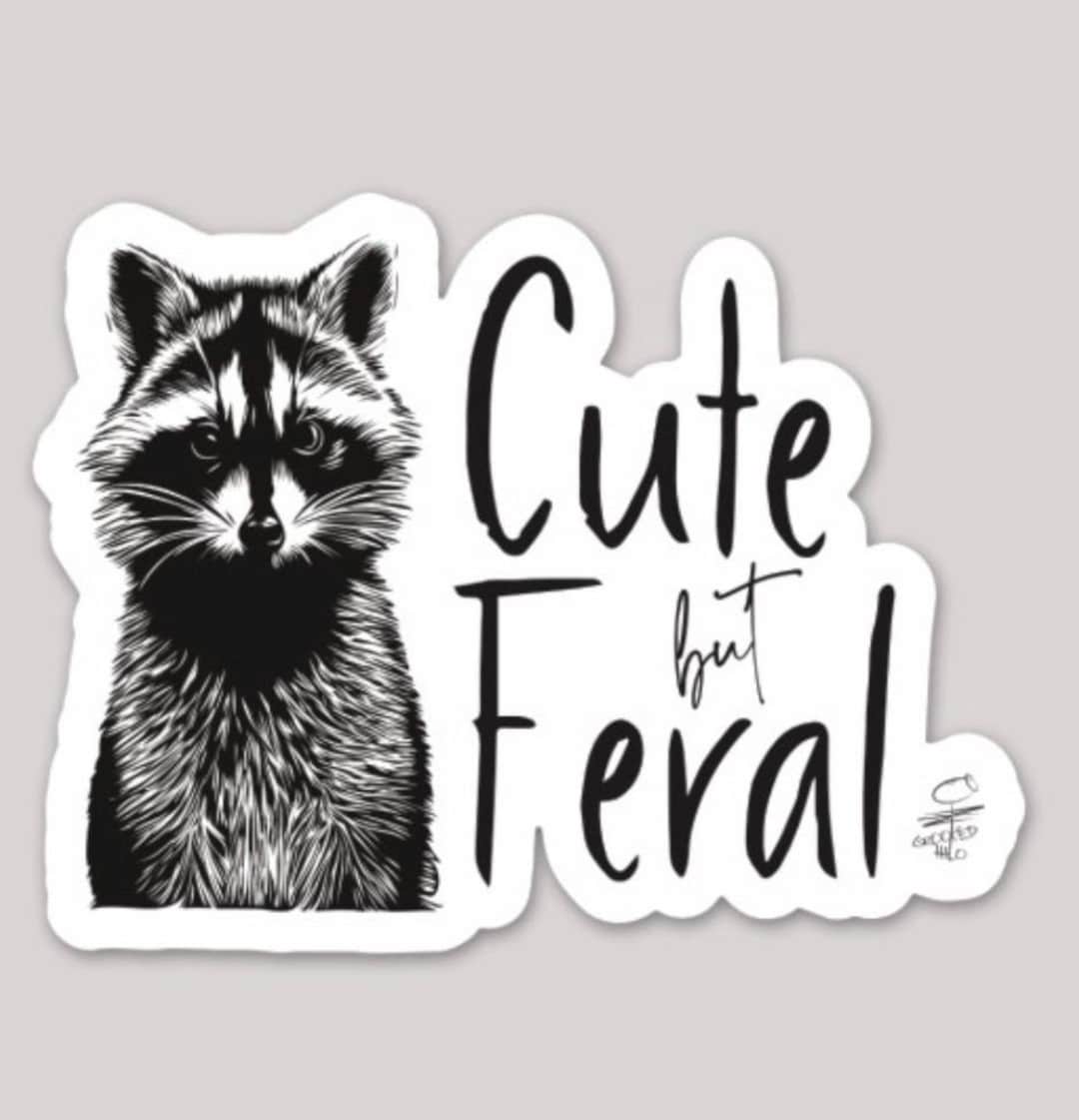 Cute but Feral Sticker - Etsy