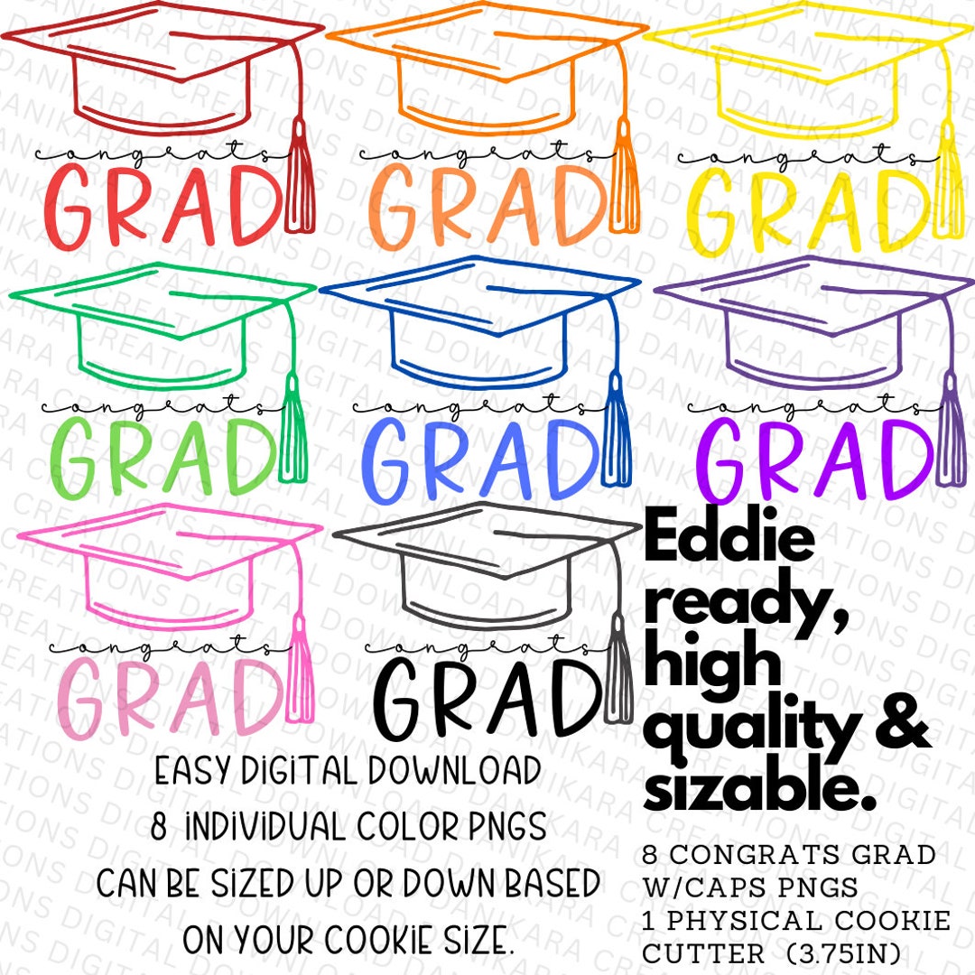 Congrats Grad 2024 Cap Script PNG & Physical Cookie Cutter, Graduation ...