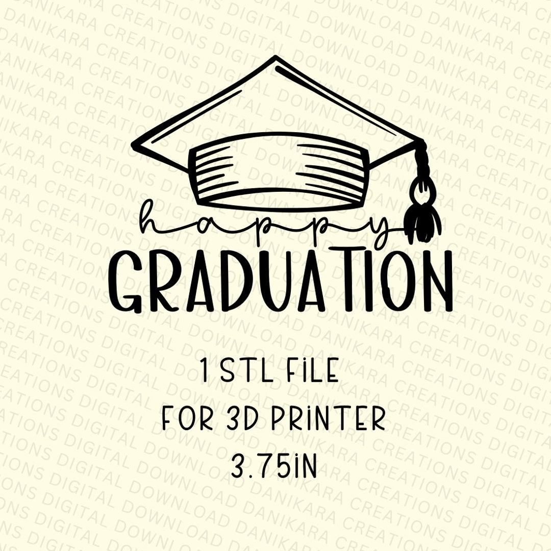 Happy Graduation With Cap STL, 2024 STL, Graduation Cap Stls ...