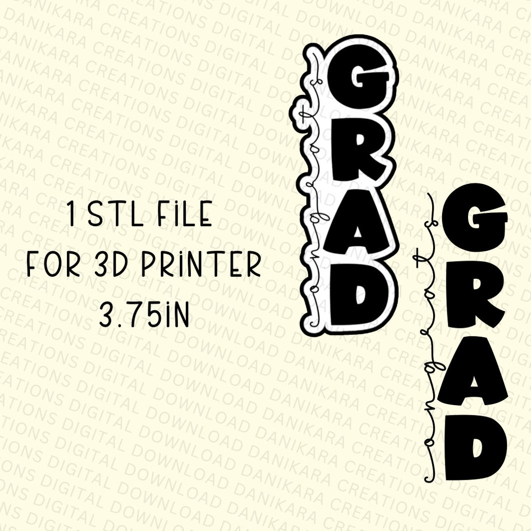 Congrats Grad Bold STL Cookie Cutter, Graduation Cookie STL, Grad ...