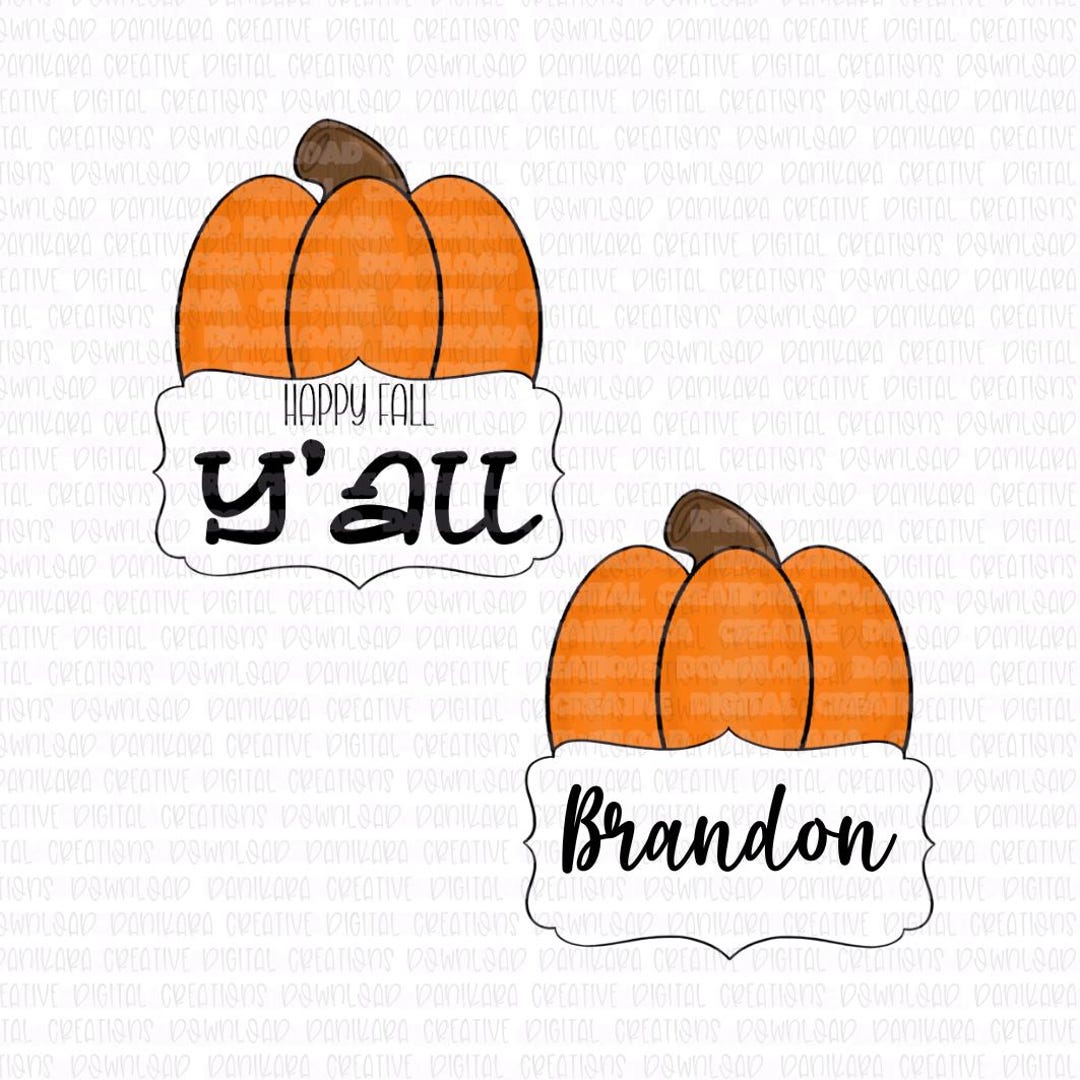 Fall Pumpkin Name Plaque PNG & STL, Fall Yall PNG, Fall Stl, Fall Name ...