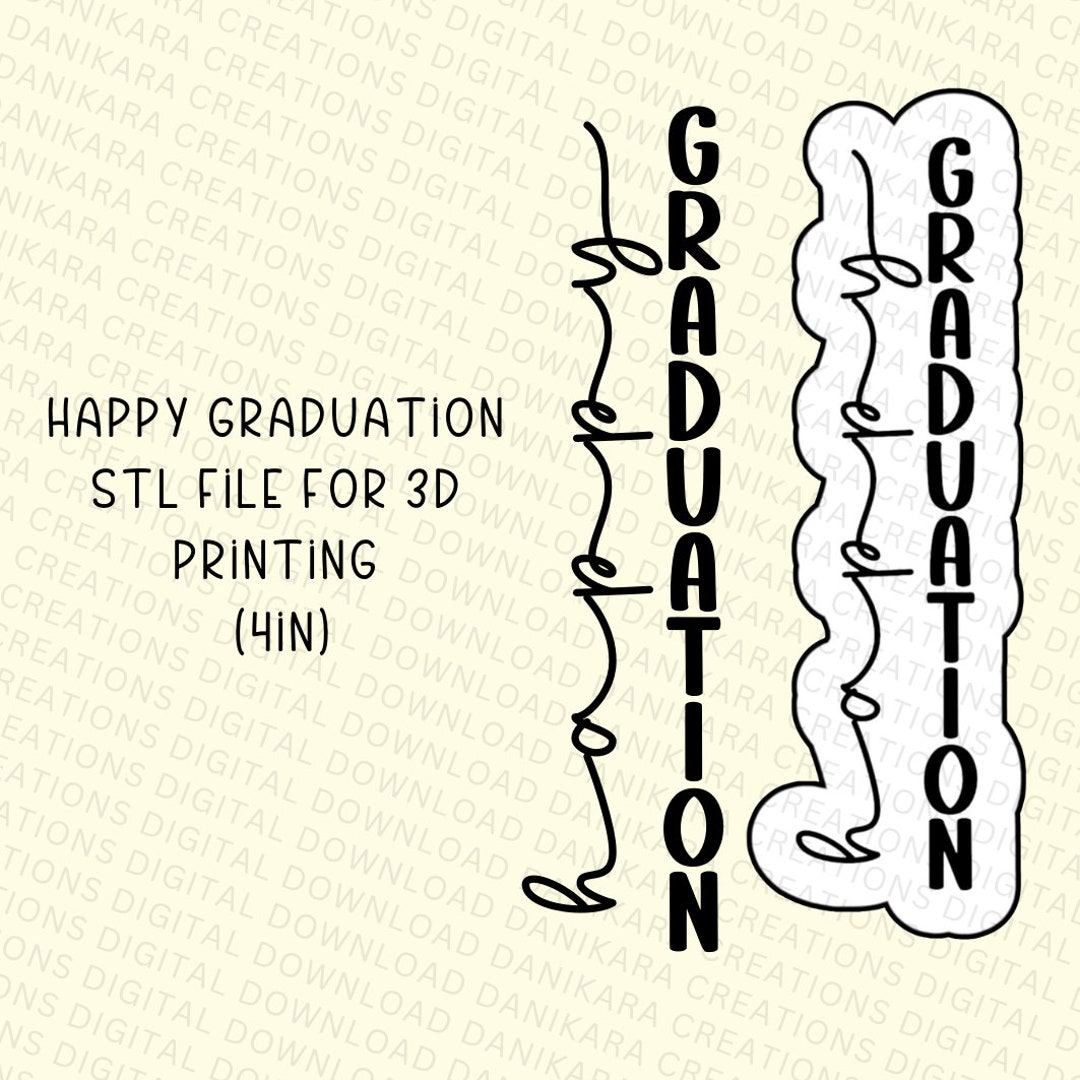 Happy Graduation STL, 2024 STL, Grad Stls, Graduation Stls, Graduation ...