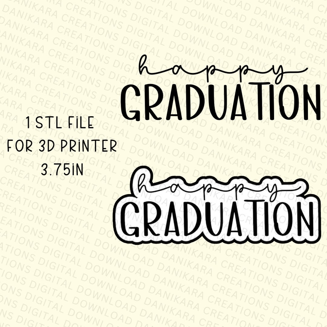 Happy Script Graduation STL, 2024 STL, Graduation Stls, Graduation ...