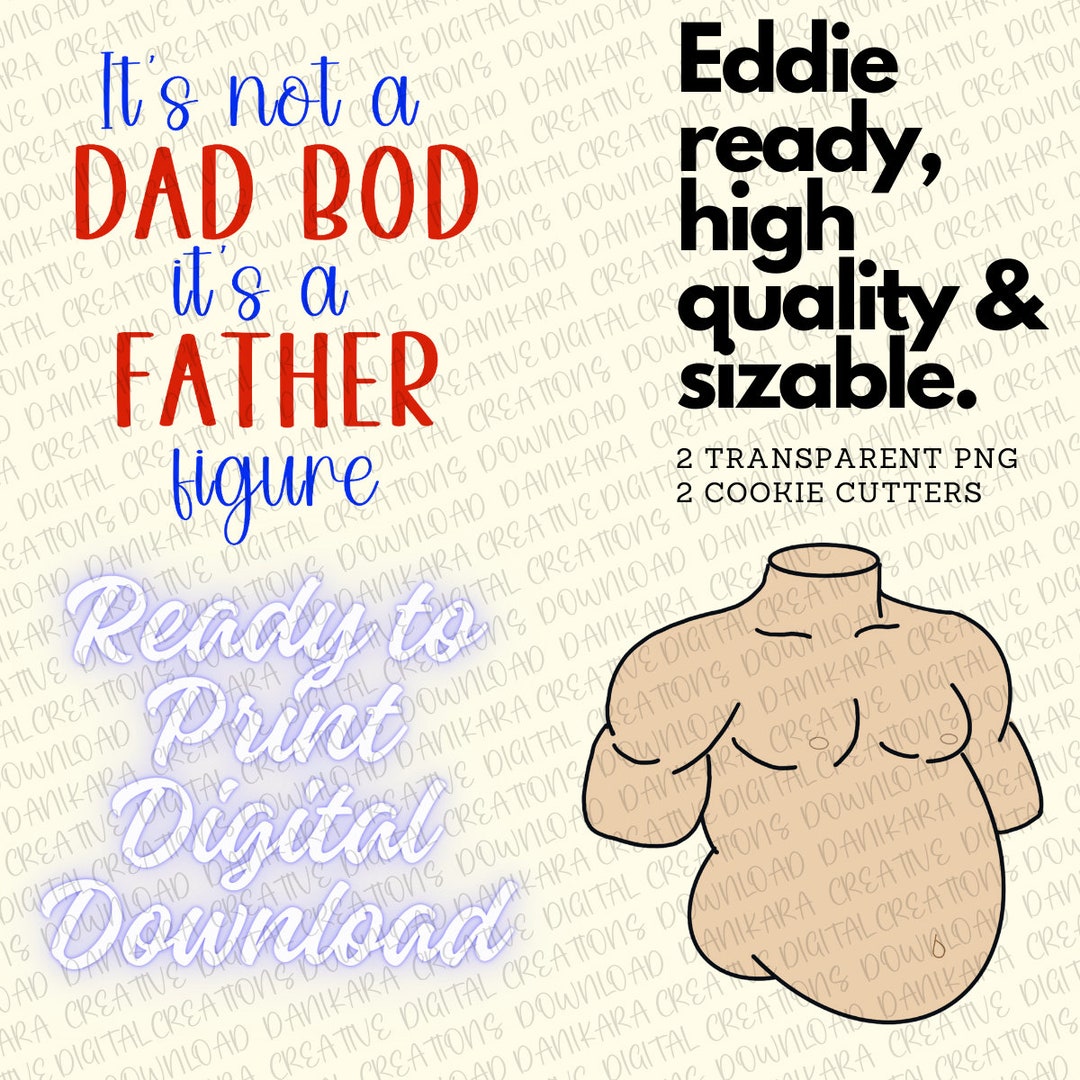 Dad Bod Father Figure Cookie Cutter & PNG, Father's Day Cookie Cutter ...