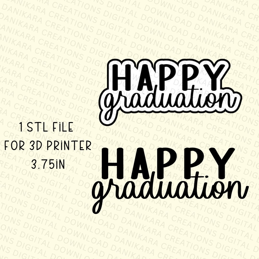 Happy Horizontal Graduation STL, 2024 STL, Graduation Stls, Graduation ...