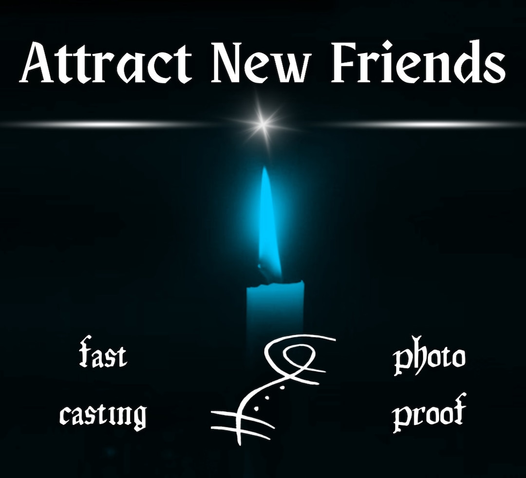 Attract New Friends Spell, Friendship Spell, New Friends Spell ...