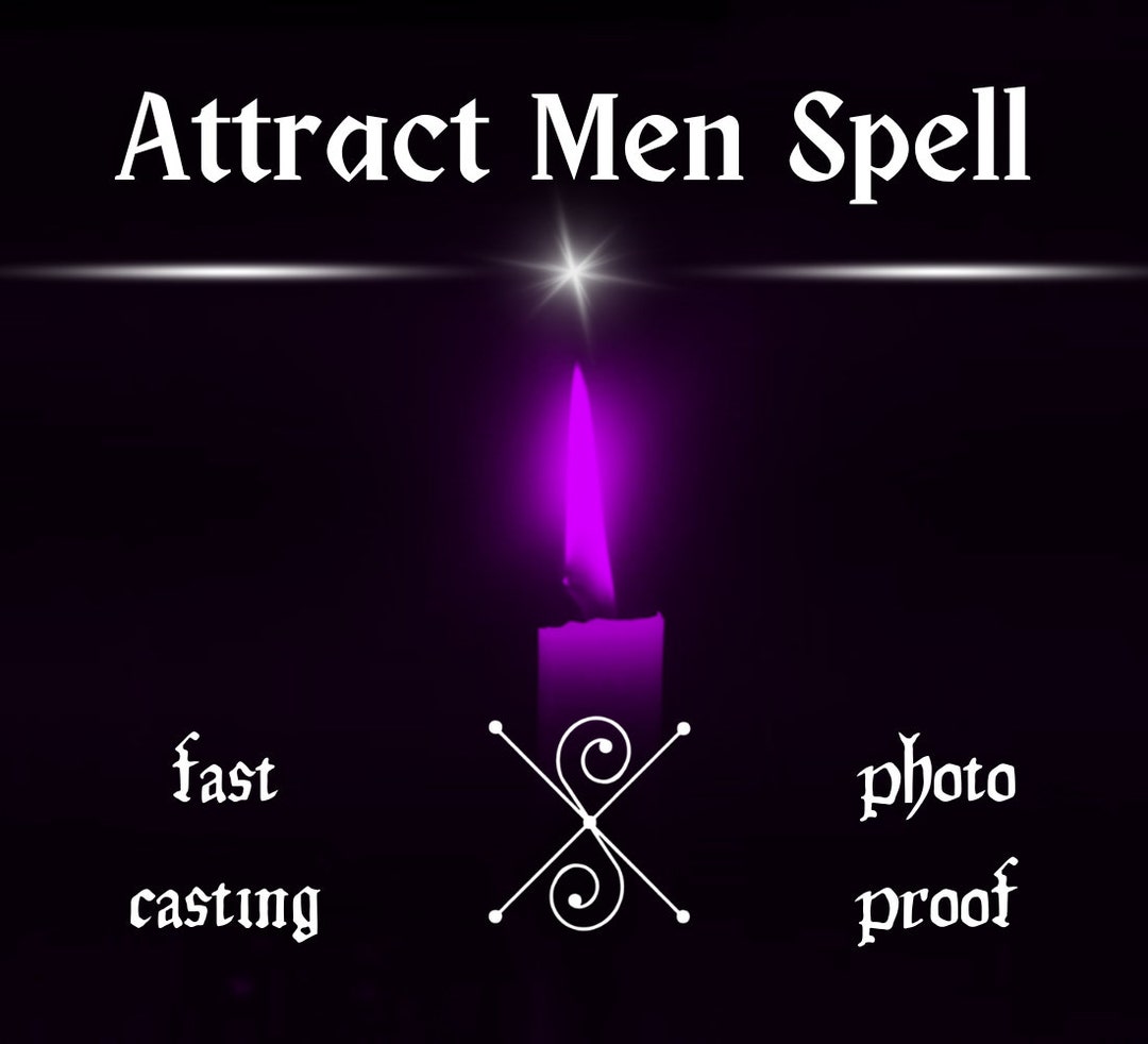 ATTRACT MEN SPELL, Love Spell, Manifestation Spell, Fast Results, White ...