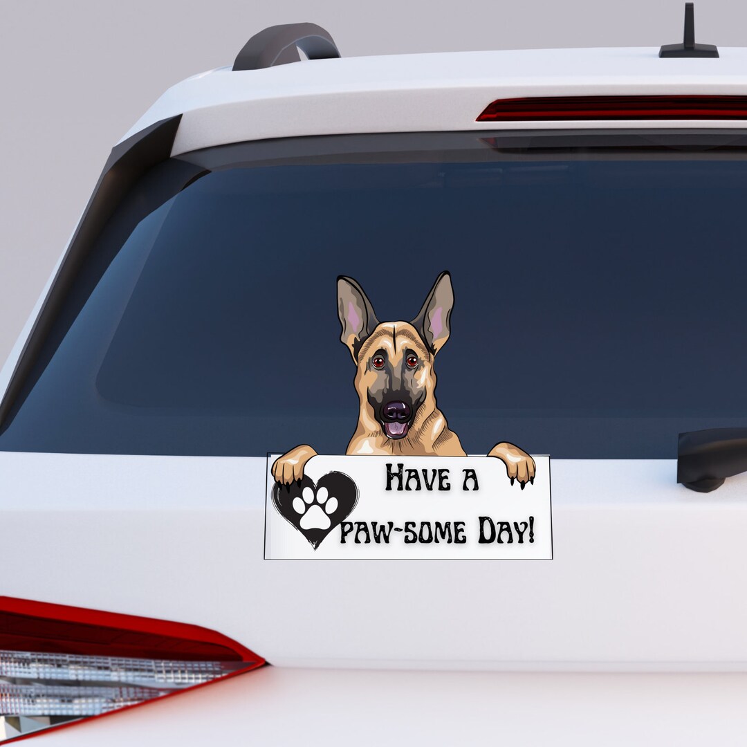 German Shepherd Car Sticker Holding Sign have a Paw-some Day ...