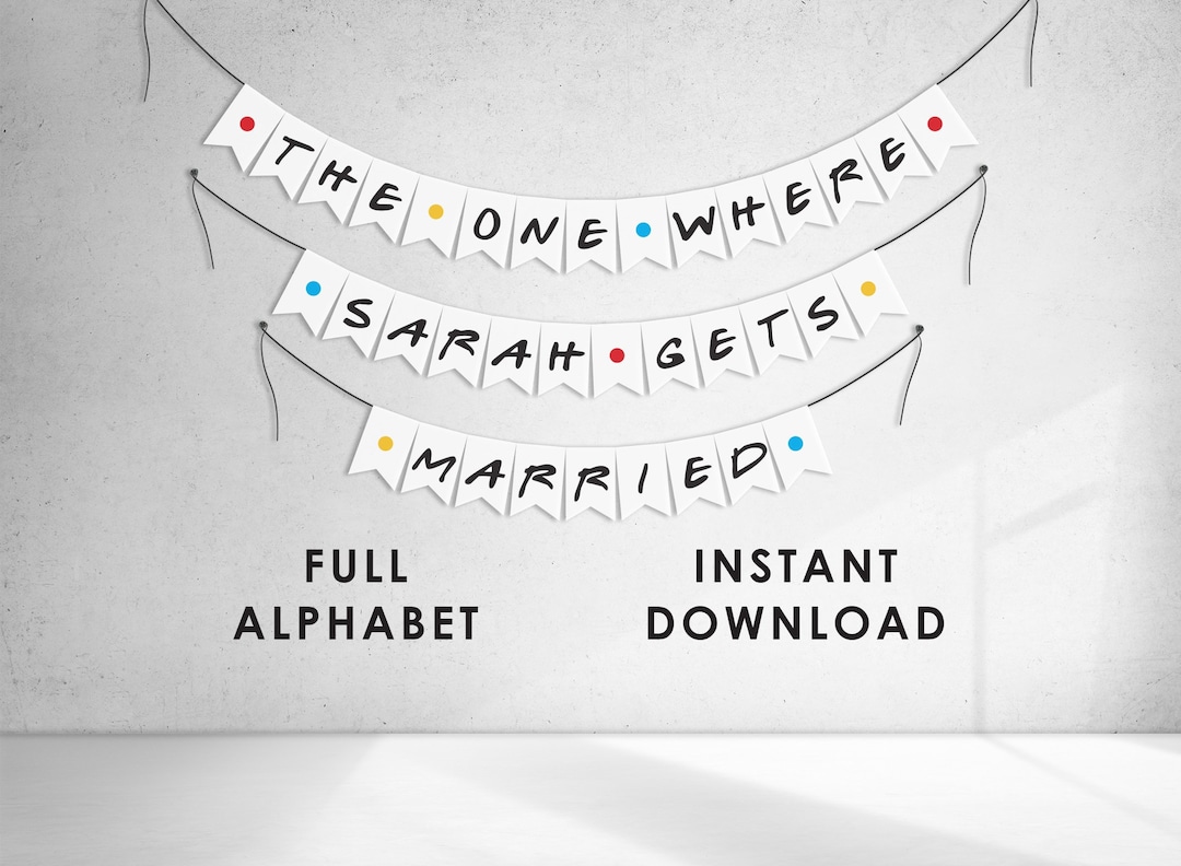 Friends Bridal Shower Banner, DIY, Friends Bridal Party Decor, Friends ...