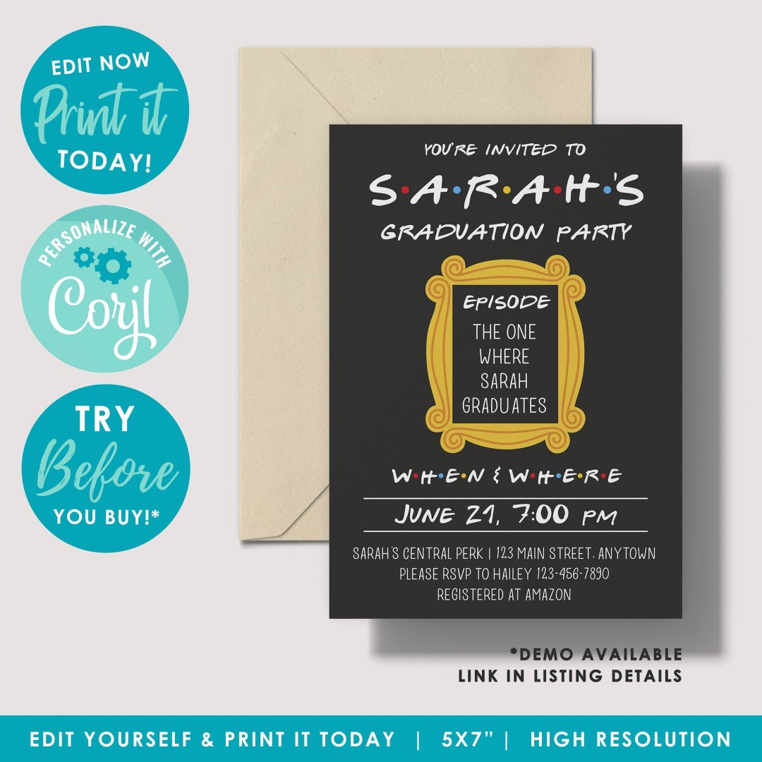 Graduation Invitation Editable Template, Friends Theme Grad Invite ...
