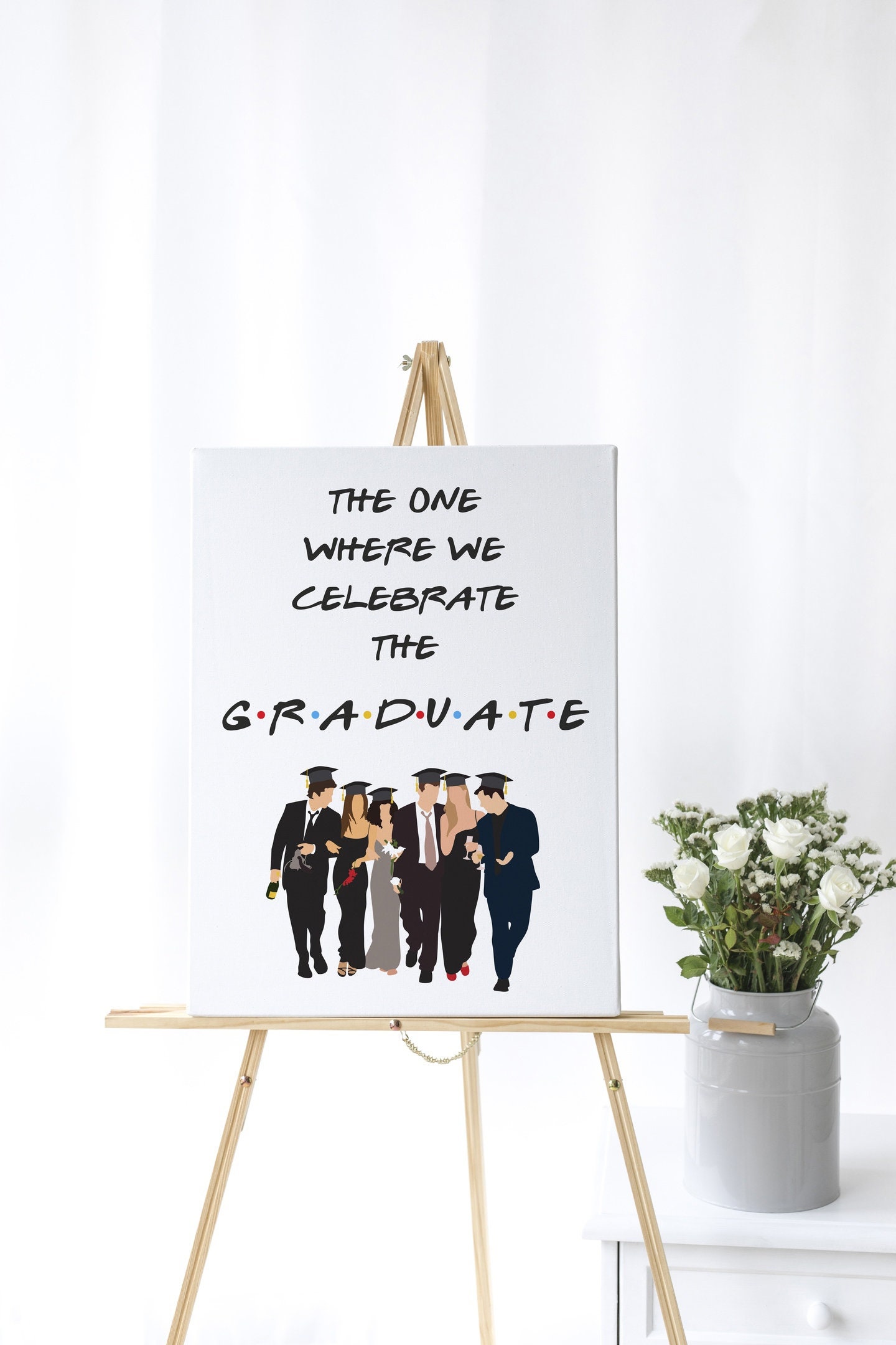 Friends Graduation Welcome Sign, Friends Theme Grad Party Decor ...