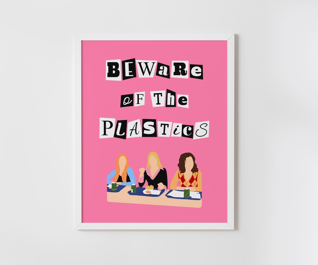 Beware of the Plastics, Mean Girls Theme Party Sign, Burn Book Theme ...