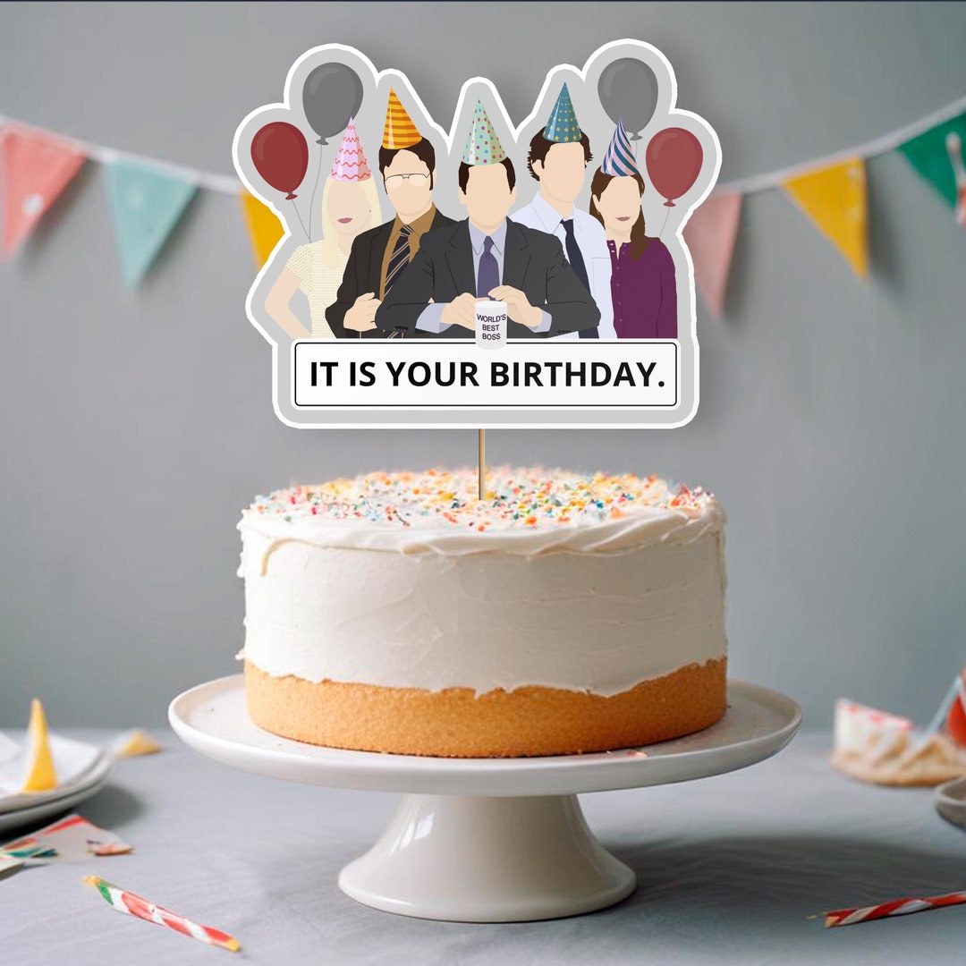 The Office Theme Birthday Cake Topper, It is Your Birthday, Printable ...