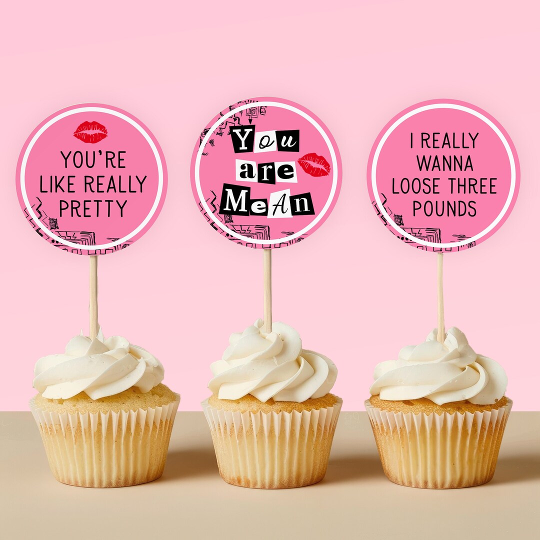 24x Mean Girls Cupcake Toppers, Mean Girls Theme Cupcake Decor, Dessert ...