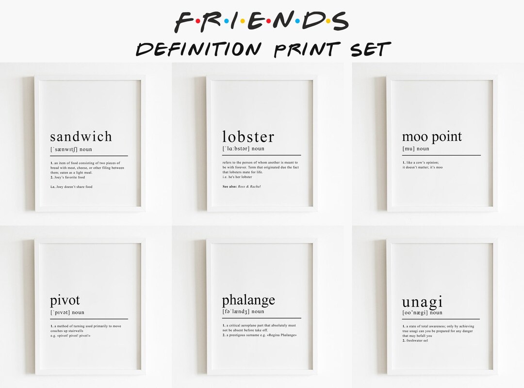 Friends Theme Definition Print, BUNDLE, Lobster, Unagi, Pivot, Moo ...