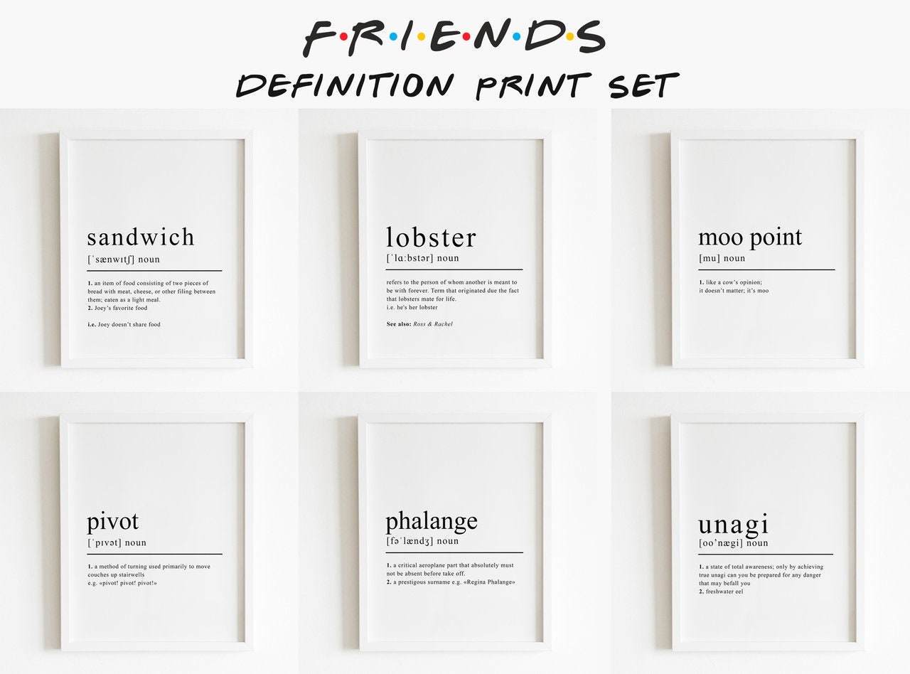 Friends Theme Definition Print, BUNDLE, Lobster, Unagi, Pivot, Moo ...