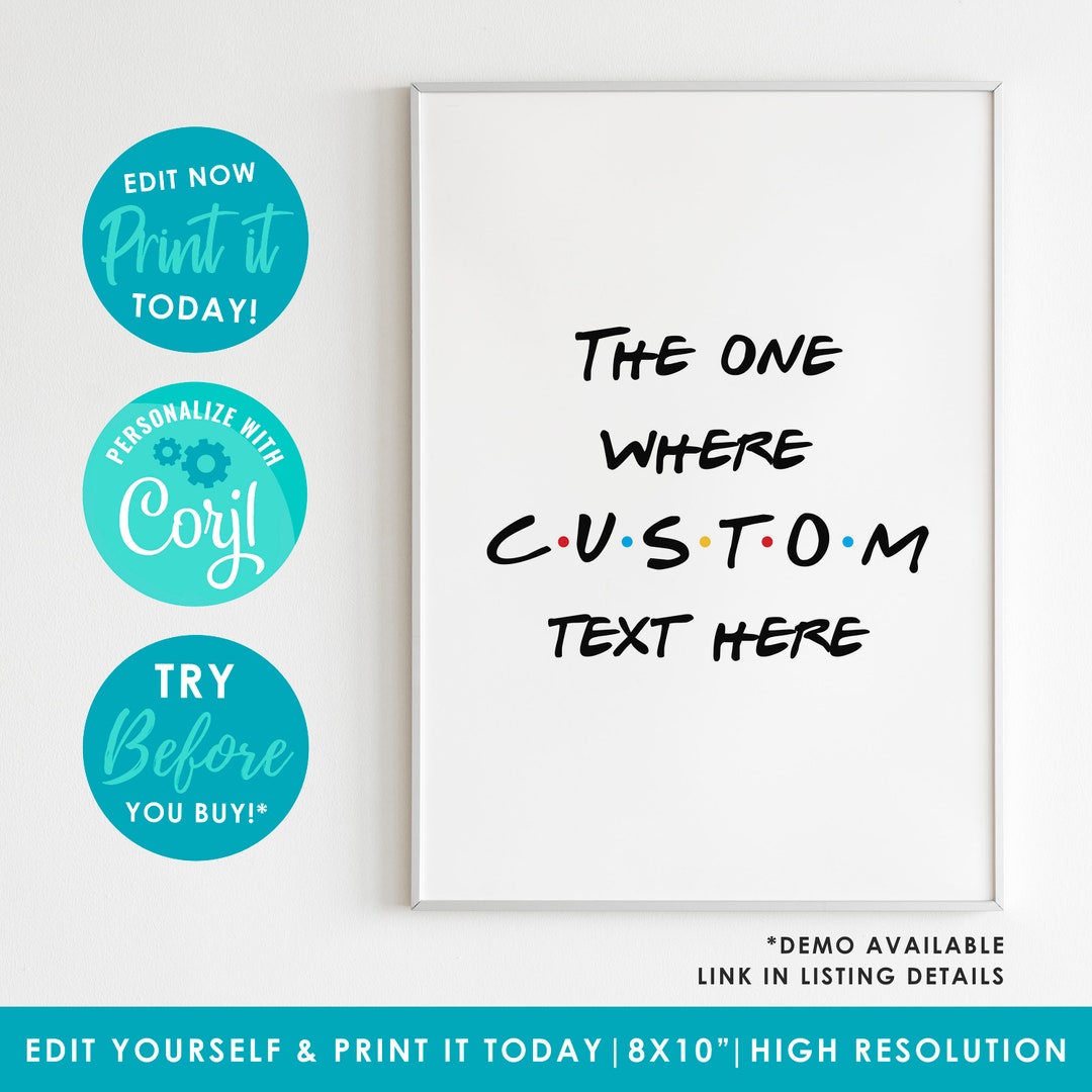 Editable Custom Sign, Friends Theme Sign, DIY, Printable, Instant ...