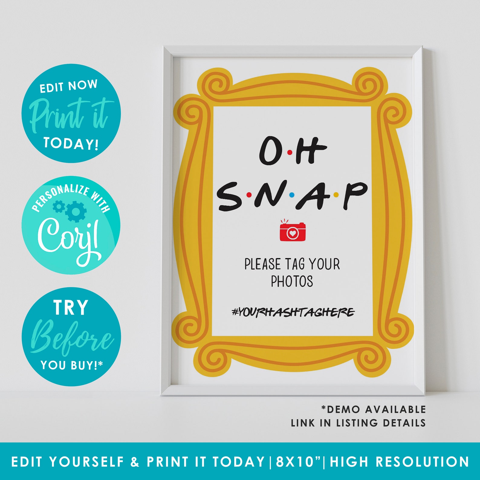 Oh Snap Sign, EDITABLE, Friends Theme Hashtag Sign, Personalized ...