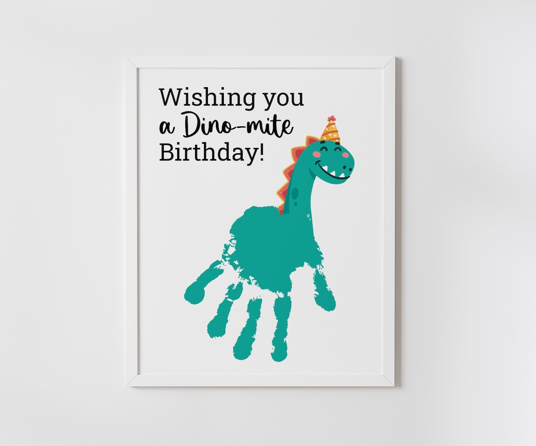 Birthday Handprint Art, Kids Craft, Dinosaur Birthday Card, From Kids ...