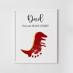 Dinosaur Footprint Art Craft, First Father's Day, Dad You Are ROAR-SOME ...