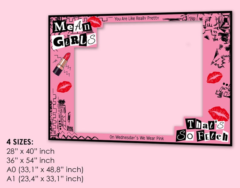 Photo Booth Selfie Frame, Mean Girls Theme Party, 4 Sizes, Printable ...