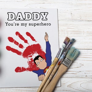 Daddy You Are My Superhero, Father's Day Handprint Art Craft, Gift From ...