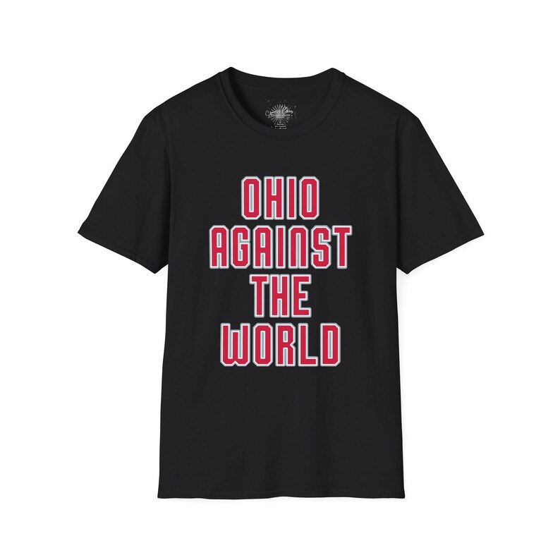 Ohio Against the World T-shirt: Unisex Softstyle Cotton Tee - Etsy