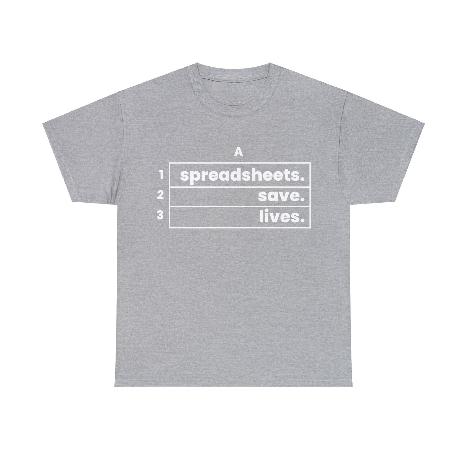 Spreadsheets Save Lives | Excel Lover’s Unisex Heavy Cotton Tee - Etsy