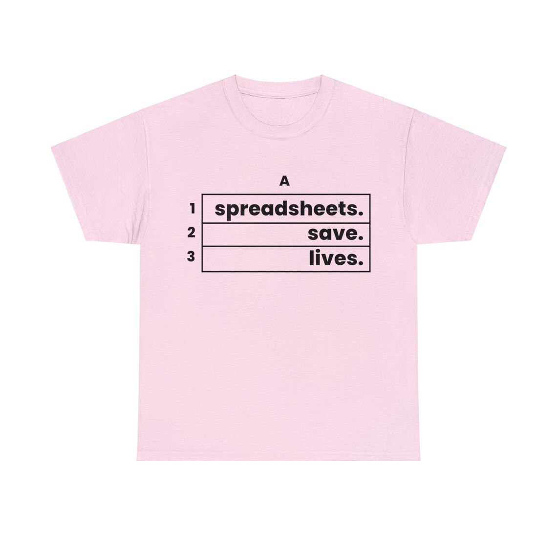 Spreadsheets Save Lives Excel Lovers Unisex Heavy Cotton - Etsy