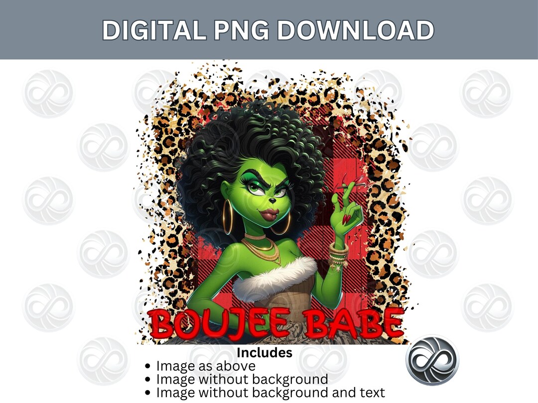 Boujee Grinch Babe Png Grinch Bougie Png African American Png Sublimation Png Digital