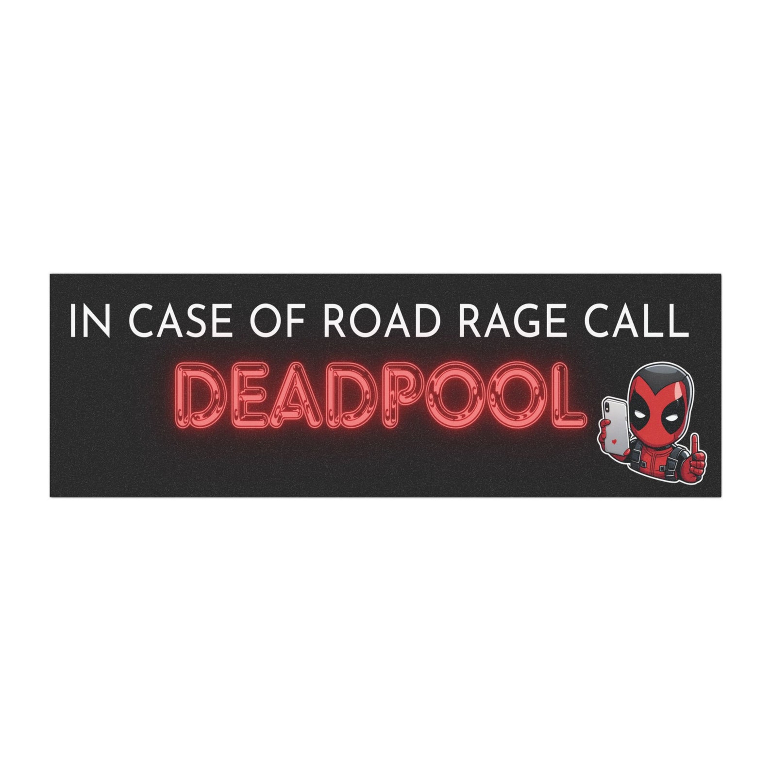 In Case of Road Rage, Call Deadpool Funny Deadpool Wolverine Bumper ...