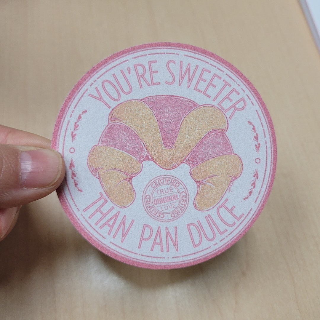 Pan Dulce You're Sweeter Than Pan Dulce Love Sticker - Etsy